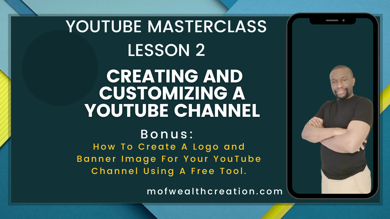How To Create A Youtube Channel - Ministry of Wealth Creation